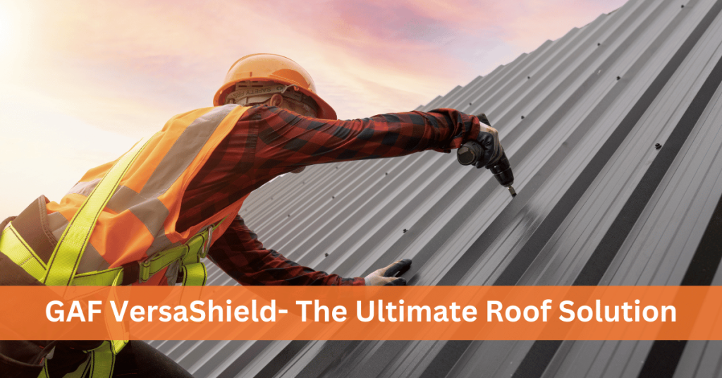 GAF VersaShield - Chase Construction North West | Puget Sound Roofing ...